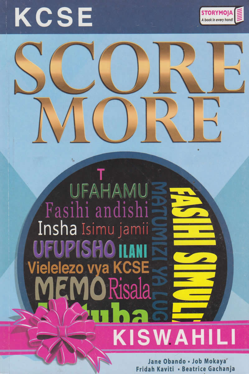 Storymoja Secondary KCSE Scoremore Kiswahili | Office Mart
